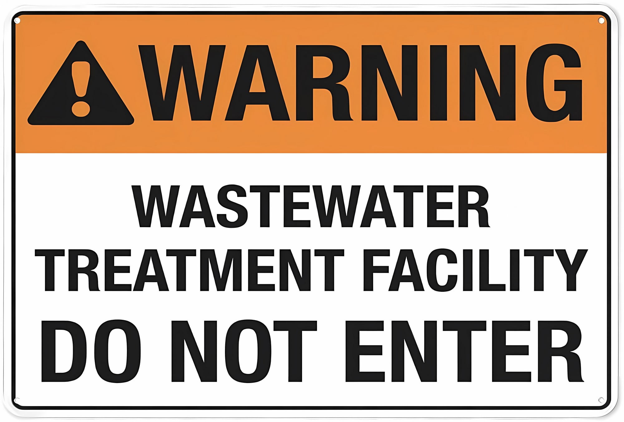 Warning Wastewater Treatment Facility Sign - 8"x12" Reflective Aluminum ...