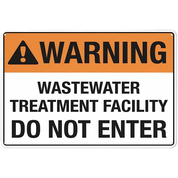 Warning Wastewater Treatment Facility Sign - 8"x12" Reflective Aluminum ...