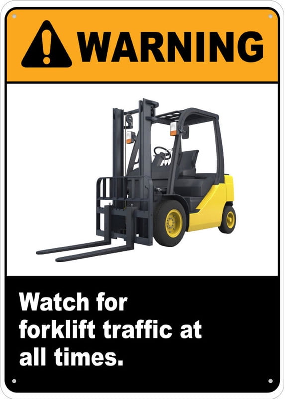 Warning Watch For Forklift Traffic At All Times Outdoor Signs Aluminum ...