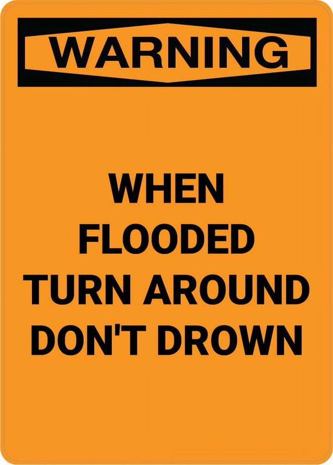 Warning When Flooded Turn Around Don'T Drown Sign Metal 12"X8" Rust ...