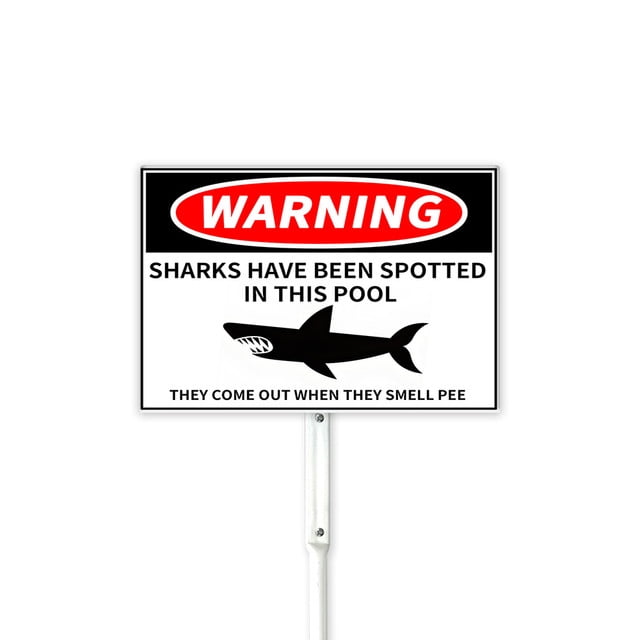 Warning Yard Sign Sharks have been spotted in this pool CAUTION Metal ...