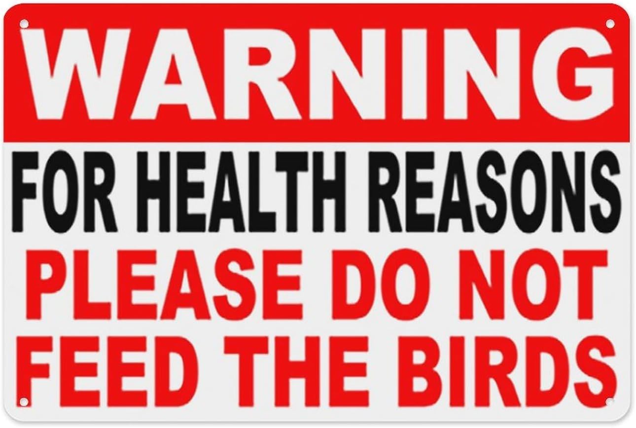 Warning for Health Reasons Do Not Feed Birds Decal Sign 8"x12 ...