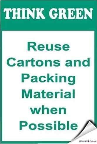Warning reminder Sign Think Green Reuse Cartons And Packing Material ...