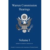 Warren Commission Hearings: Volume I: Reprint of Original Book Scan ...