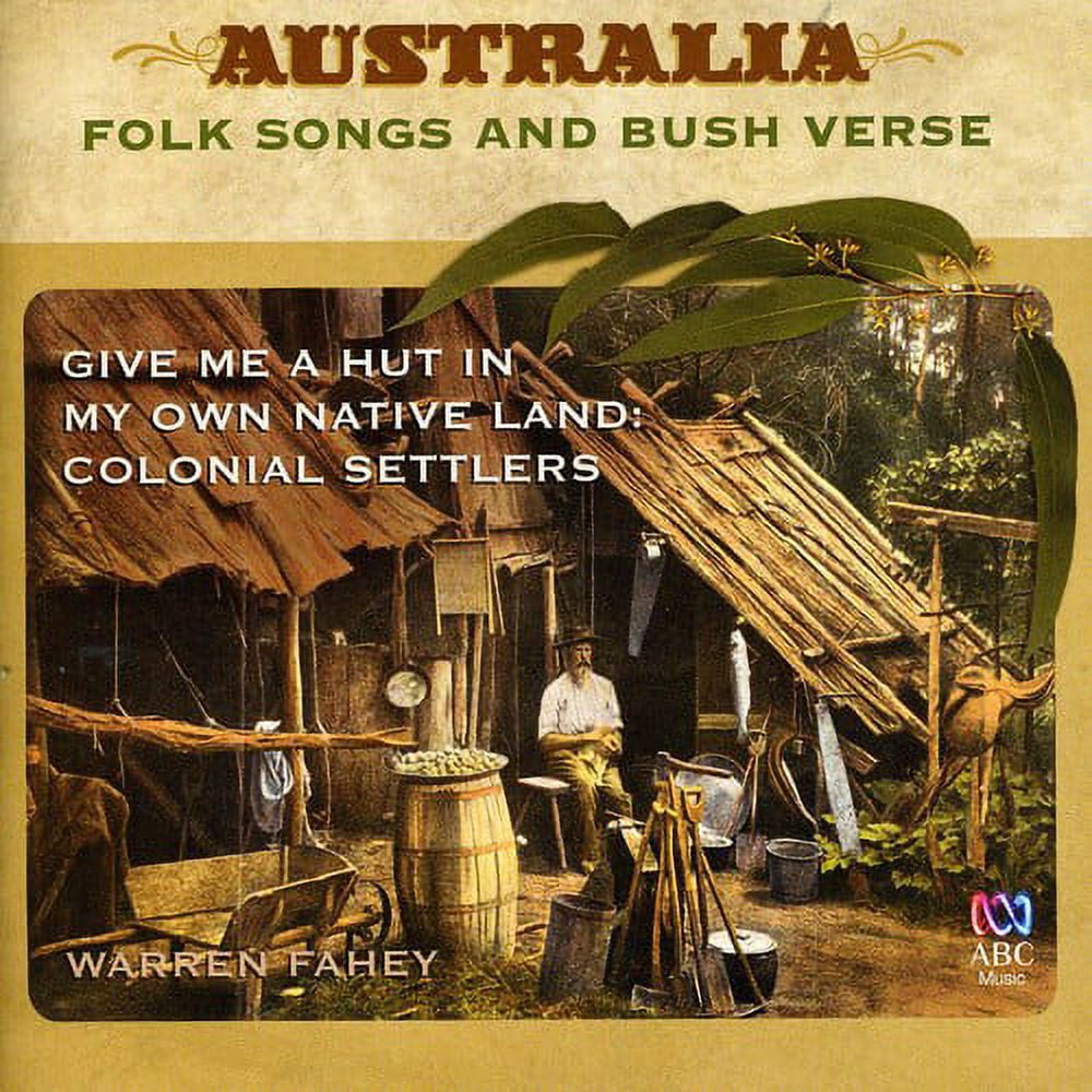 Warren Fahey - Give Me a Hut in My Own Native Land: Colonial Sett ...