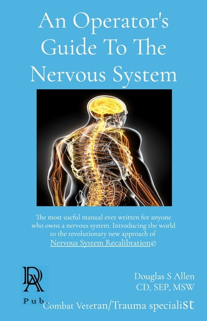 Warrior An Operator's Guide To The Nervous System: The most useful ...