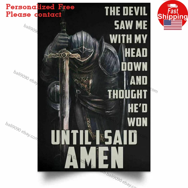 Warrior Vertical Poster The Devil Saw Me With My Head Down Until I Said ...