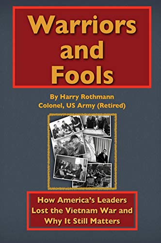 Pre-Owned Warriors and Fools: How America's Leaders Lost the Vietnam ...