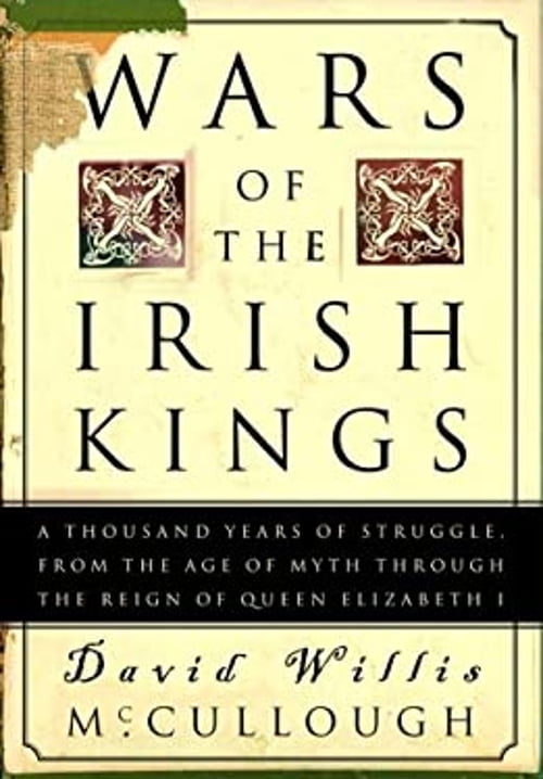 Pre-Owned Wars of the Irish Kings: A Thousand Years of Struggle, from ...