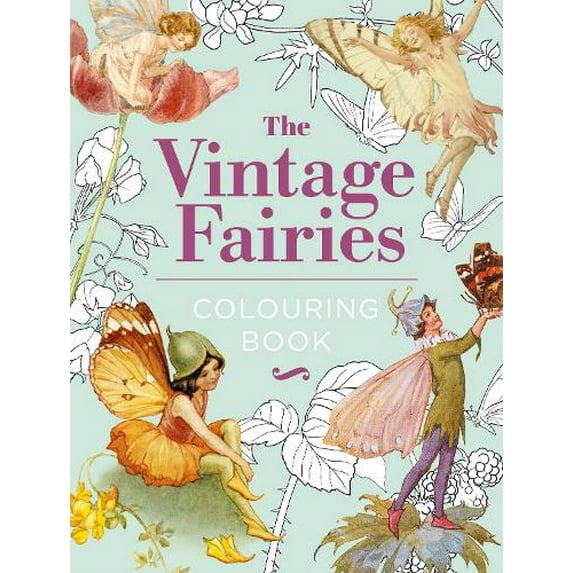 Warwick Goble,Margaret Tarrant,Arthur Rackham The Vintage Fairies ...