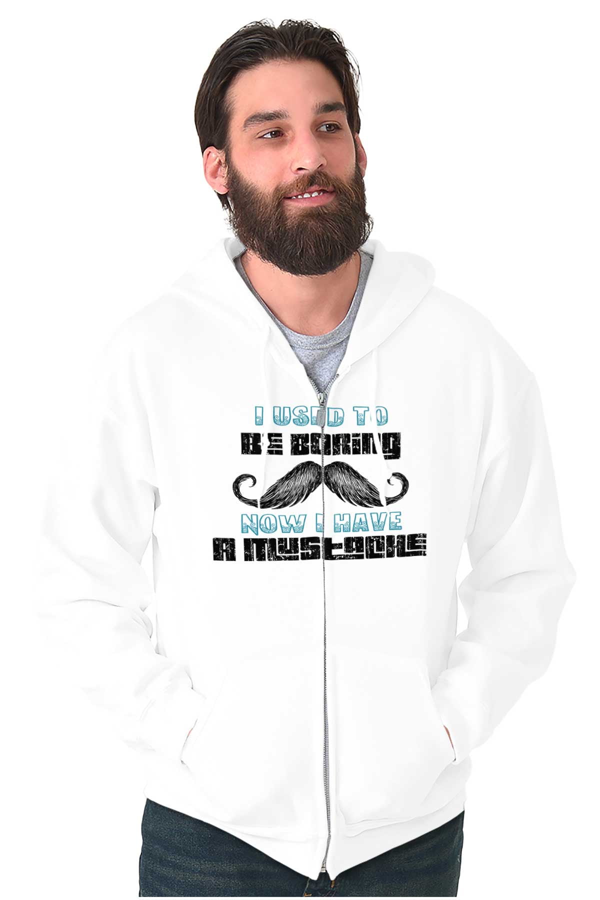 Was Boring Now I Have a Mustache Unisex Fleece Graphic Zip Up Hoodie ...