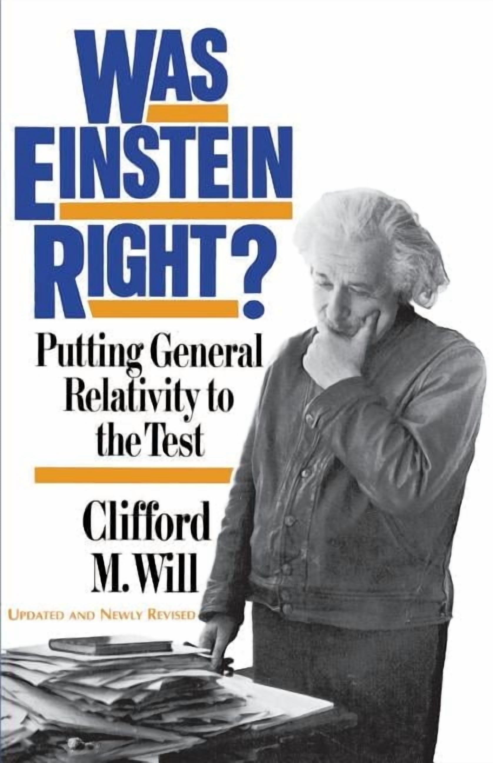 Was Einstein Right?: Putting General Relativity to the Test, (Paperback ...