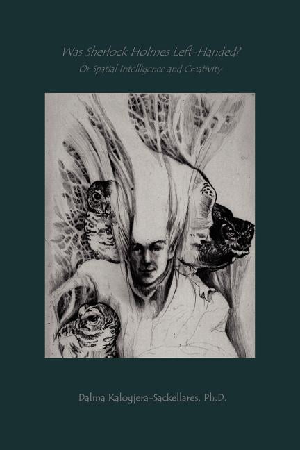 Was Sherlock Holmes Left-Handed? Or Spatial Intelligence and Creativity ...