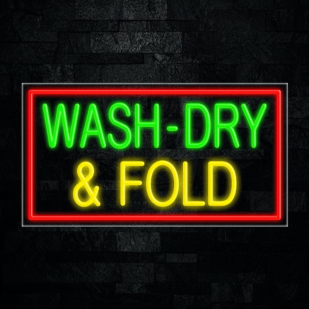 Wash Dry & Fold-LED Neon Sign 33"L x 18"H #30706 - Walmart.com