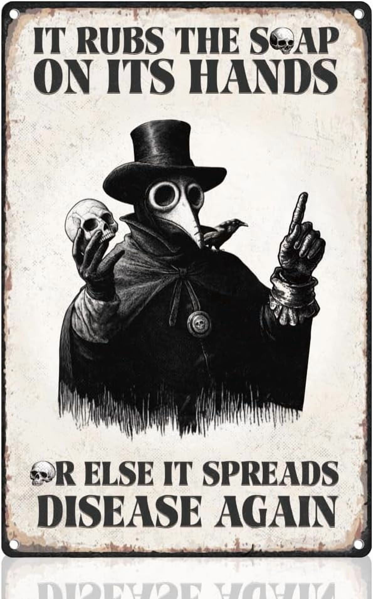 Wash Your Hand Plague Doctor Gothic Bathroom Wall Decor Sign It Rubs ...