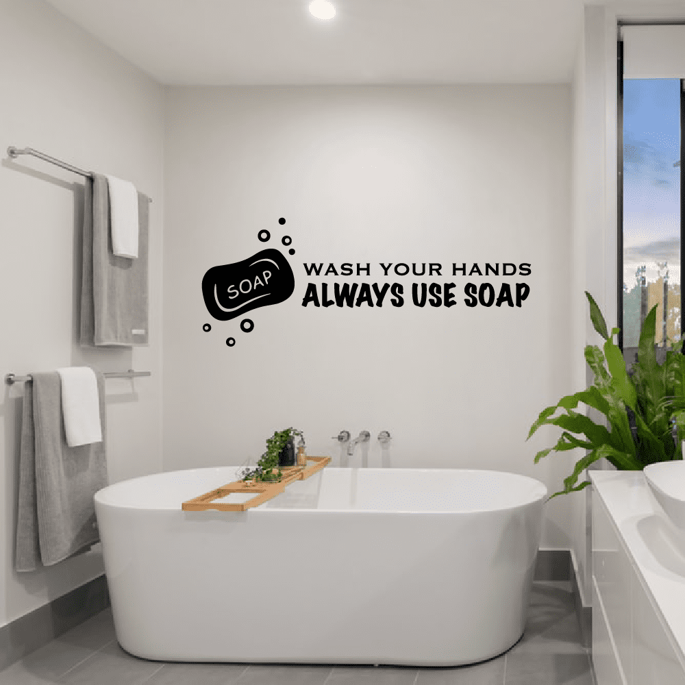 Wash Your Hands Always Use Soap- Bathroom Rules Vinyl Wall Art Sticker ...