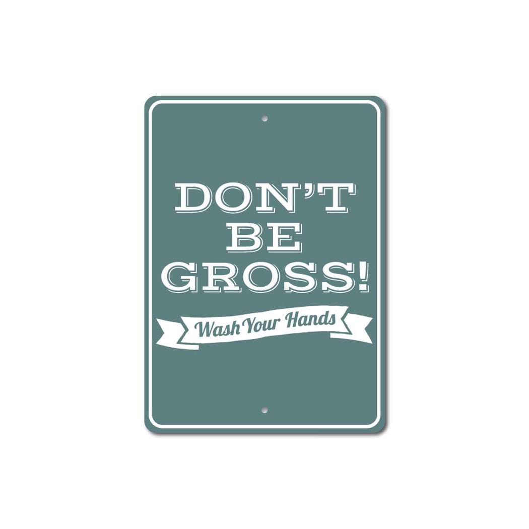 Wash Hands Sign, Bathroom Rules Sign, Gross Sign, Hand Washing Aluminum ...