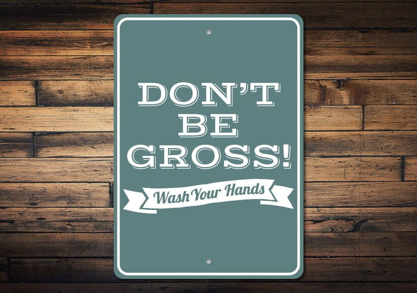 Wash Hands Sign Bathroom Rules Sign Gross Sign Hand Washing Sign ...