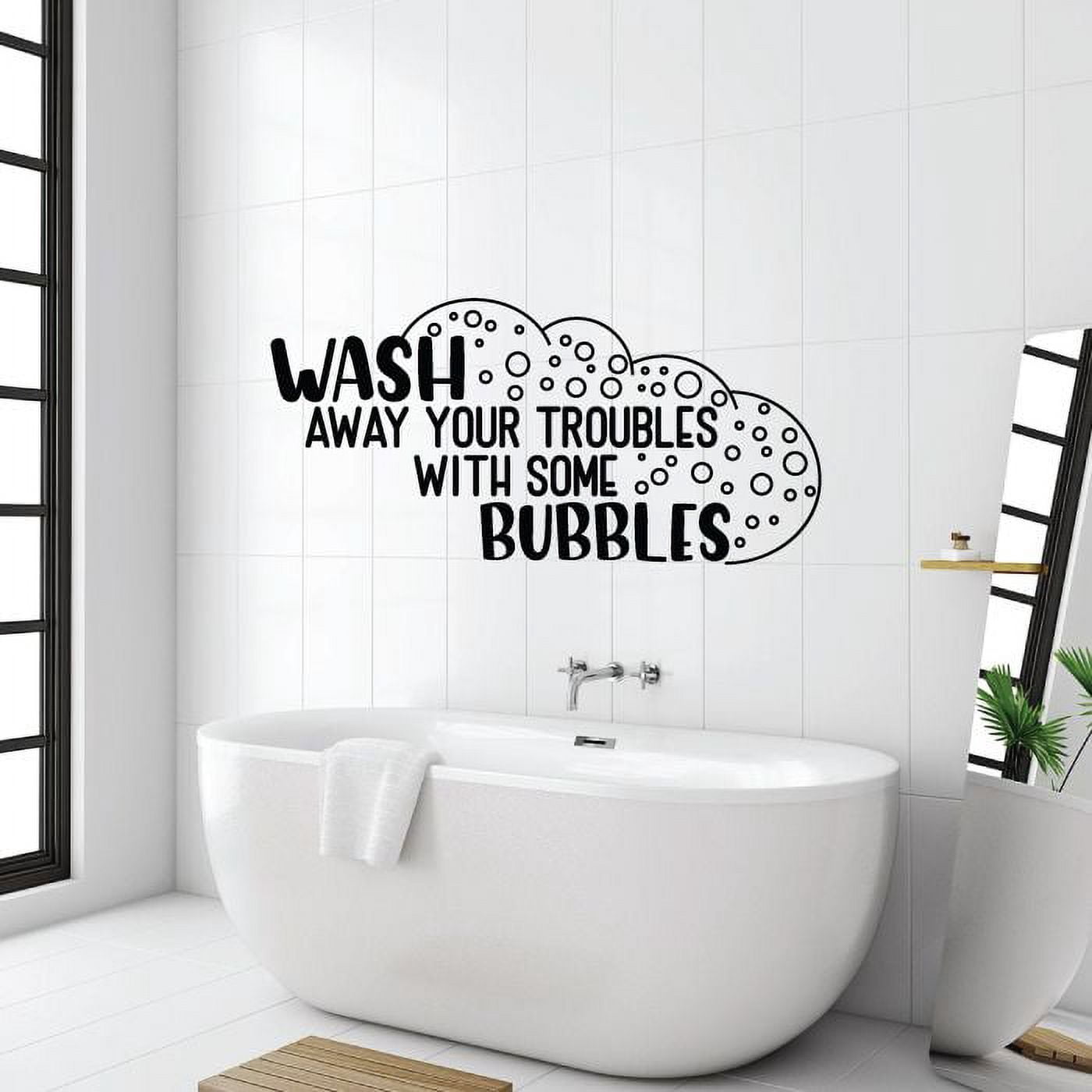 Wash Your Troubles With Some Bubbles - Bathroom Quotes Vinyl Wall Art ...