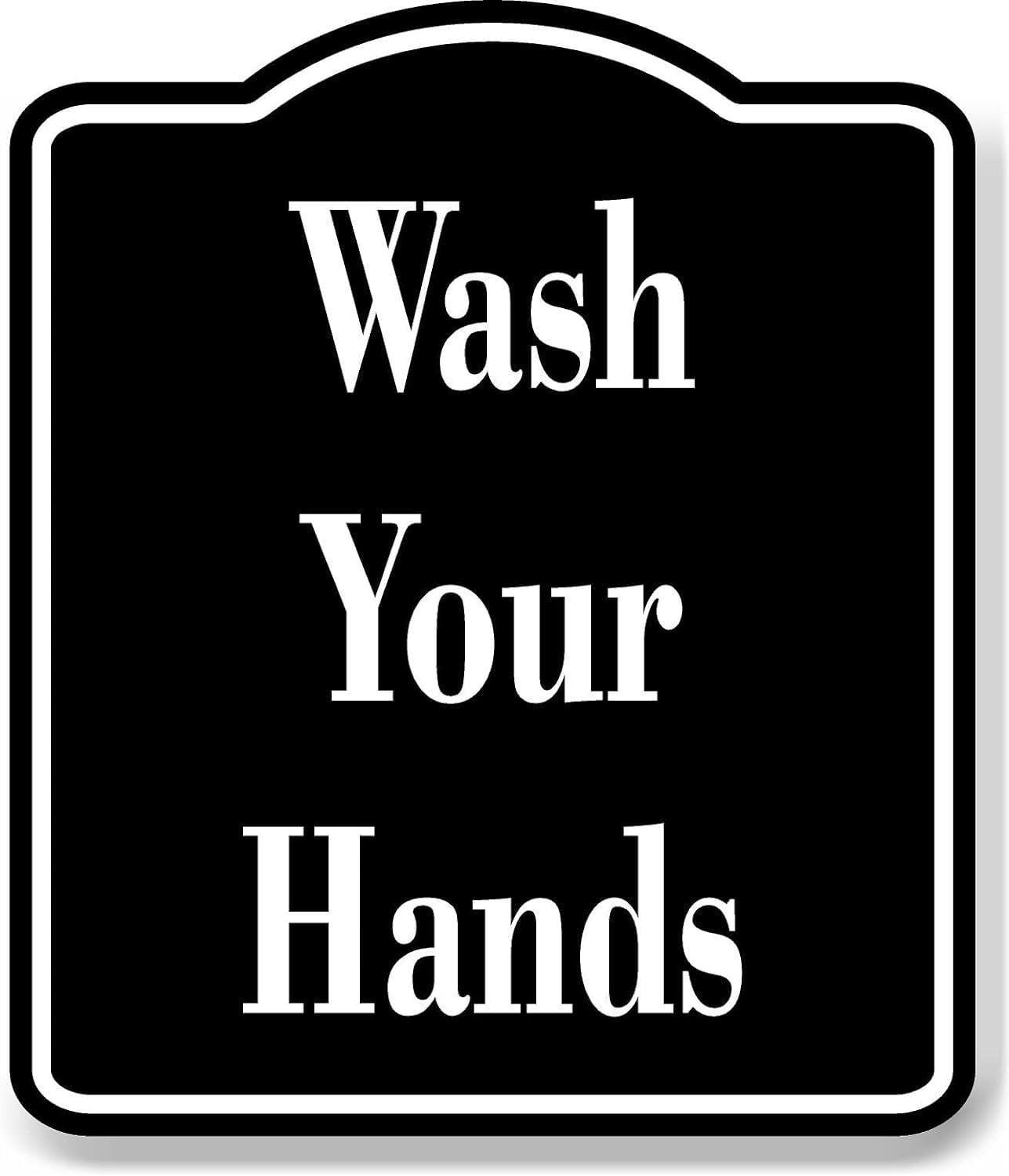 Wash Your Hands BLACK Aluminum Composite Sign, 20"x24" - Walmart.com