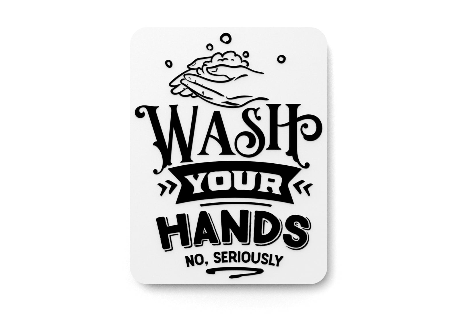 Hand Washing Funny Quotes Wash Your Hands UNFRAMED Print Bathroom