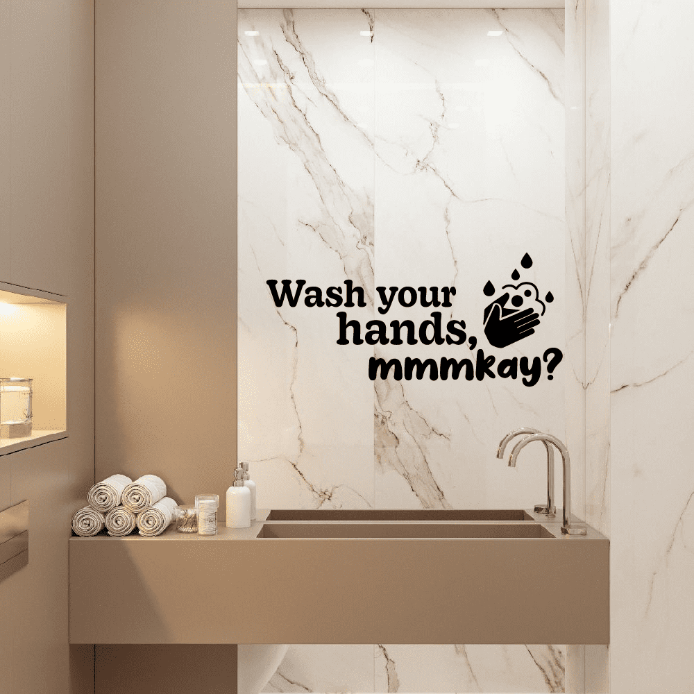 Wash Your Hands, Mmmkay? - Bathroom Rules Quotes Vinyl Wall Art Sticker ...