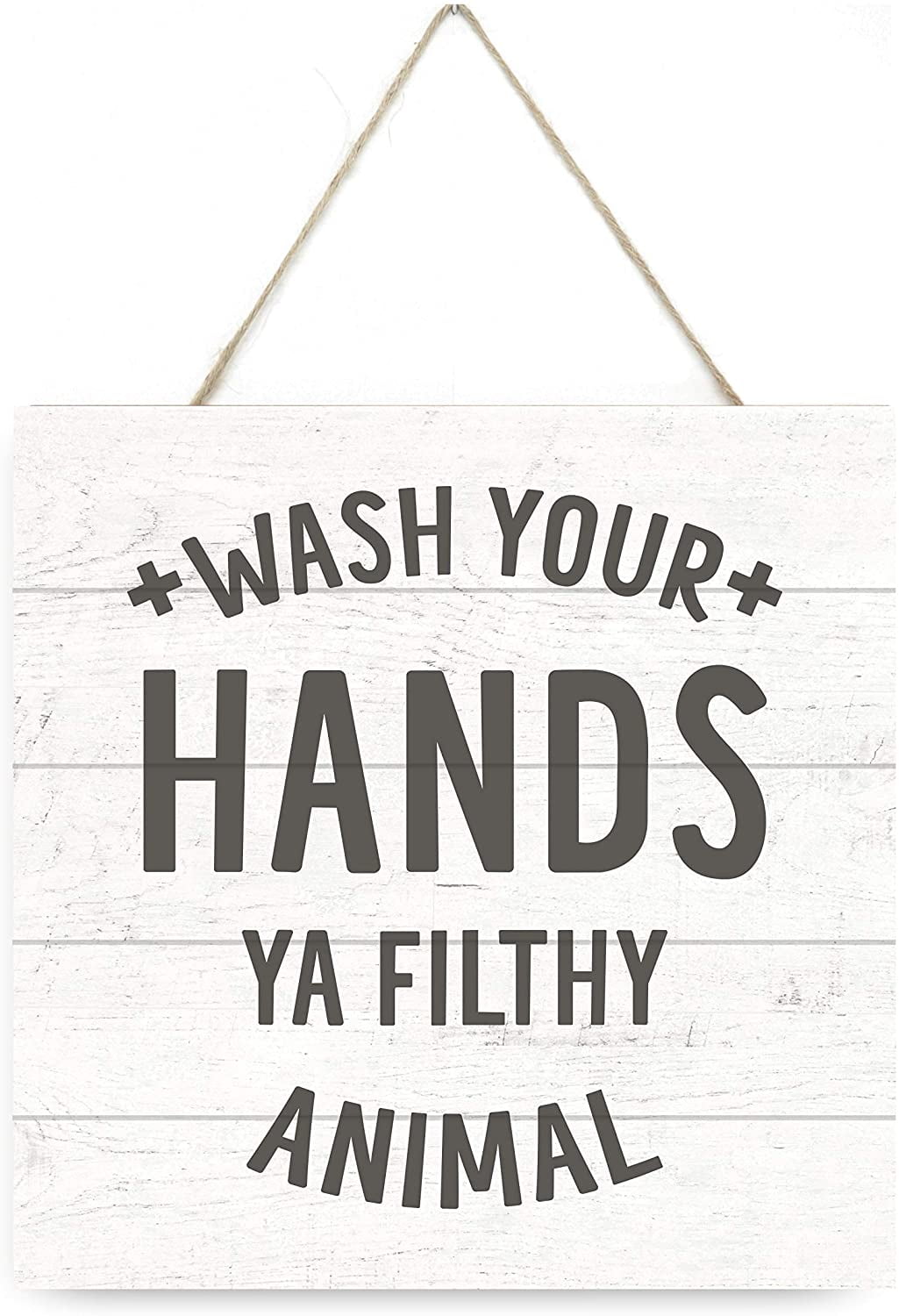Wash Your Hands Ya Filthy Animal Wooden Plank Sign 7.5x7.5 - Walmart.com