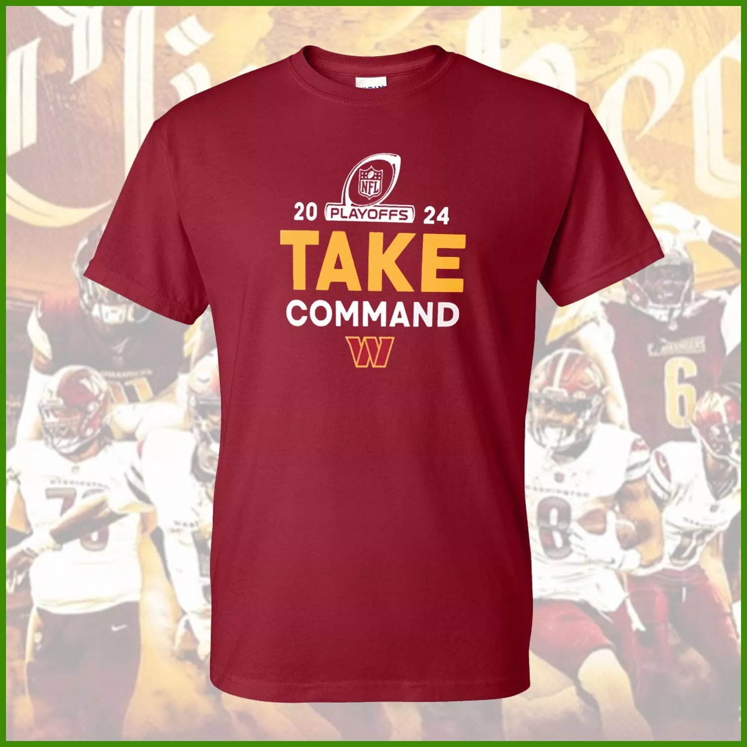 Washington Commanders 2024 NFL Playoffs Take Command For Fans T-Shirt ...