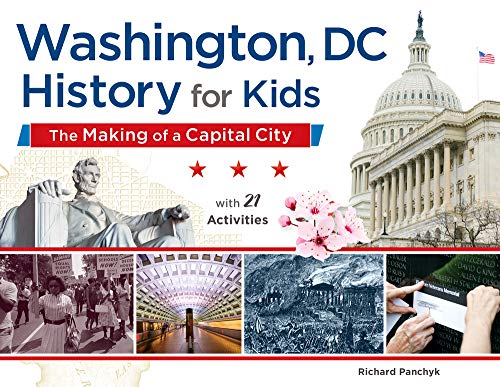 Pre-Owned Washington, DC, History for Kids: The Making of a Capital ...