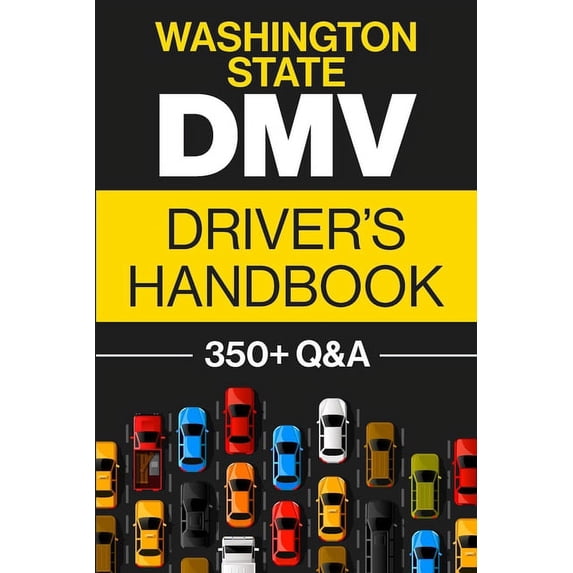 Washington State DMV Driver's Handbook: Practice for the Washington ...