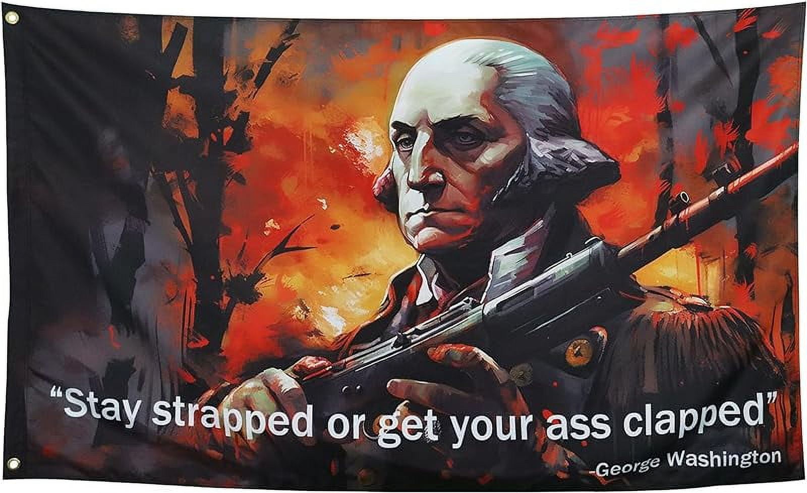 Washington Stay Strapped or Get Clapped Flag Cool Funny Flags For Room ...