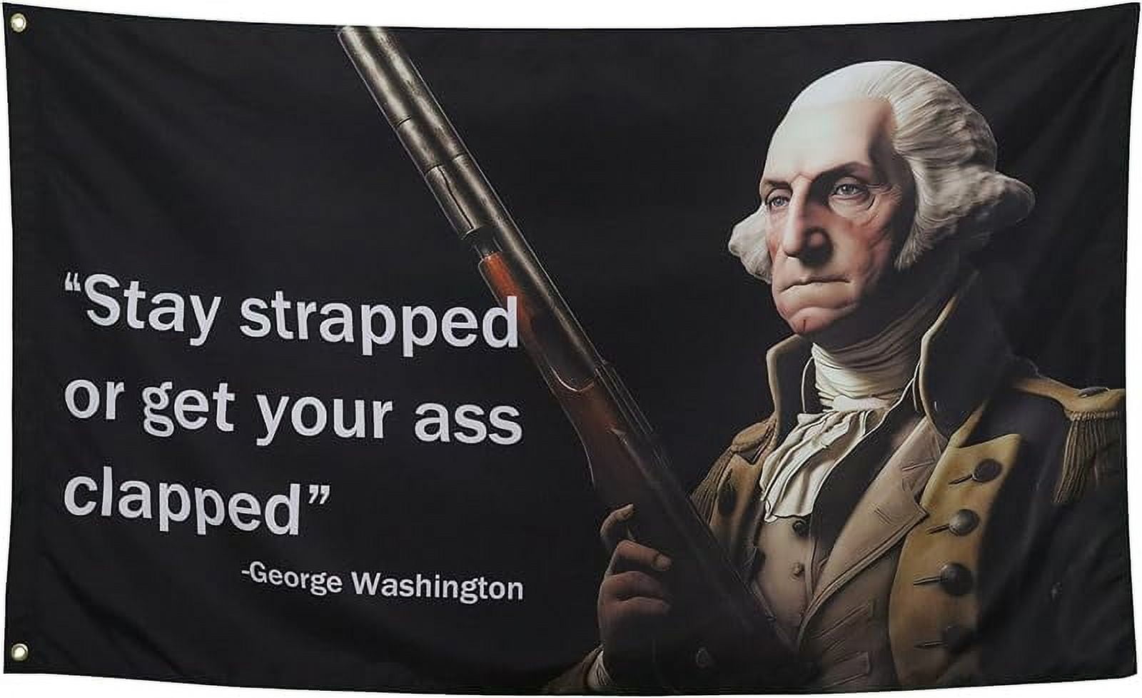 Washington Stay Strapped or Get Clapped Flag Cool Funny Flags For Room ...