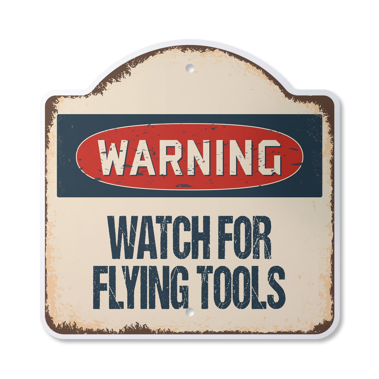 Watch For Flying Tools 14" X 14" Sign | Indoor/Outdoor Plastic ...