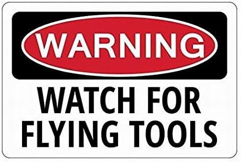 Watch Flying Tools Sign Warning Sign Funny Metal Tin Sign Outdoor Yard ...