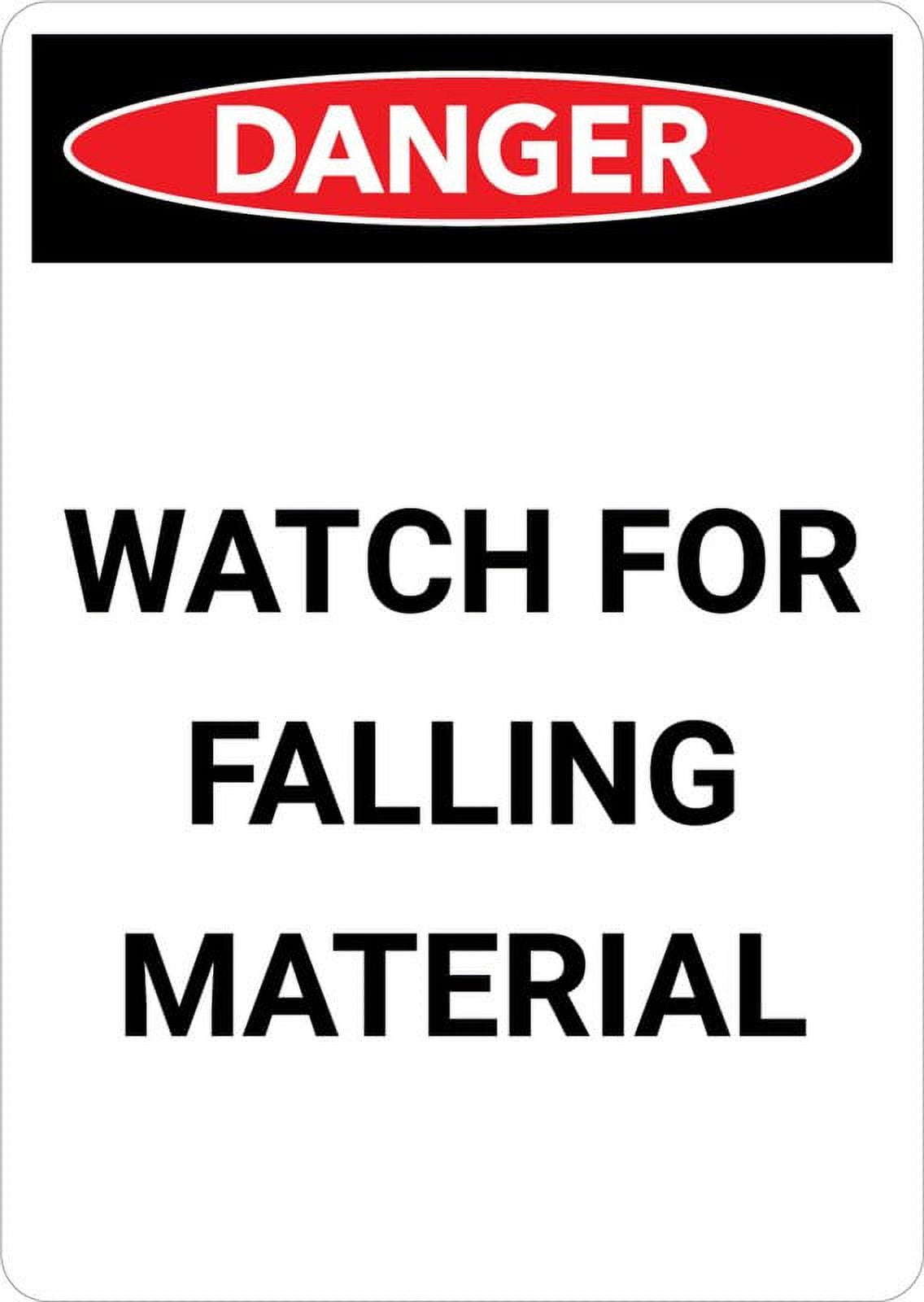 Watch For Falling Material Sign Safety Restriction Alert Attention ...