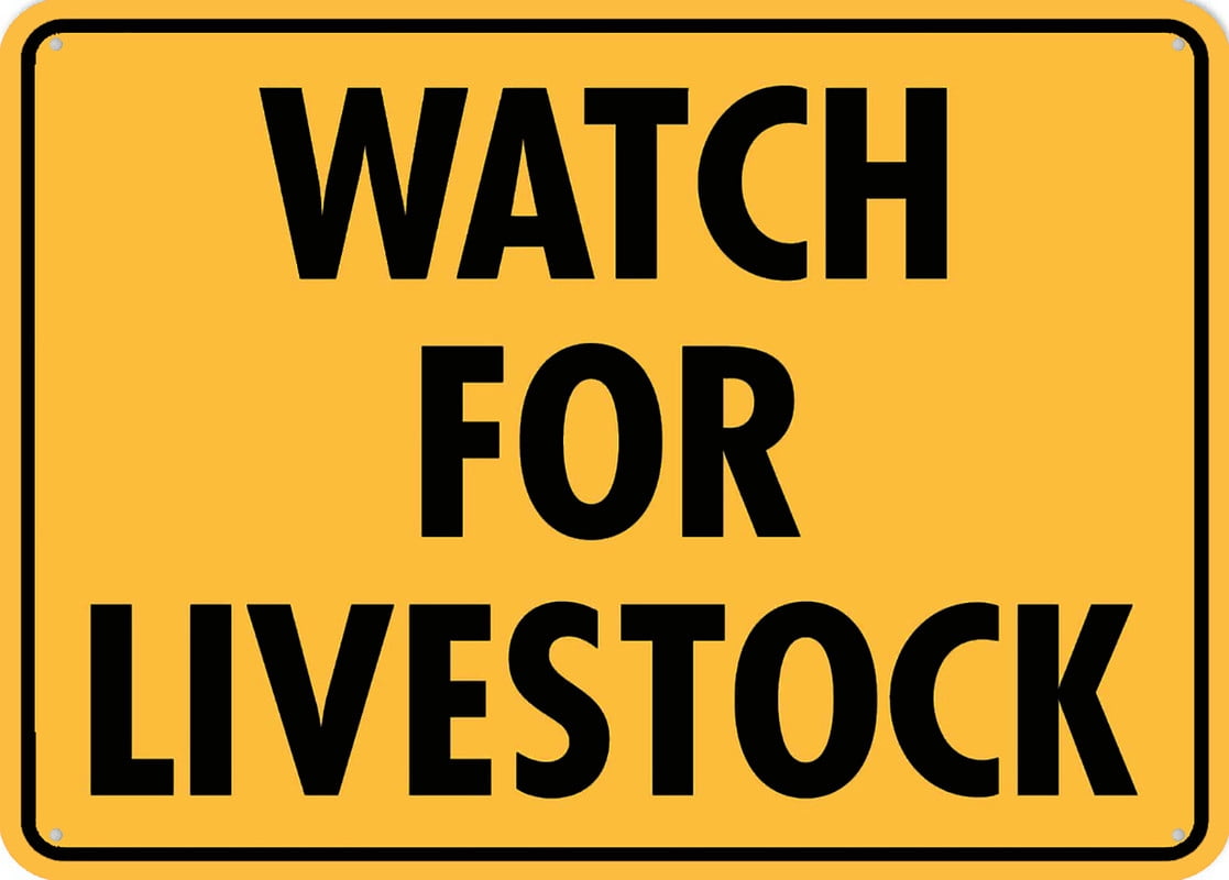 Watch For Livestock Sign For Business 8"X12" Rust Free Aluminum Uv ...
