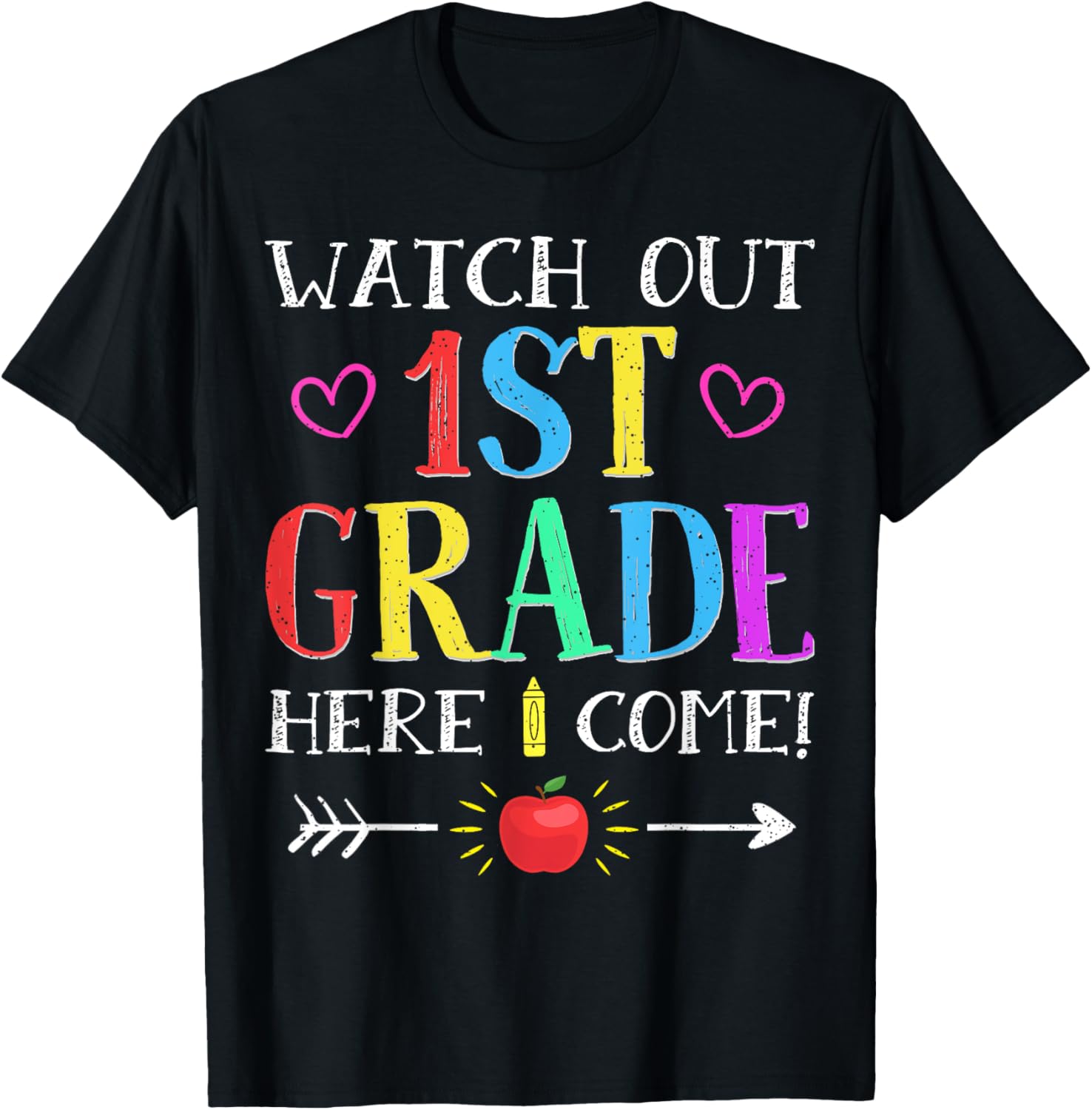 Watch Out 1st Grade Here I Come Tshirt Back to School Gift - Walmart.com