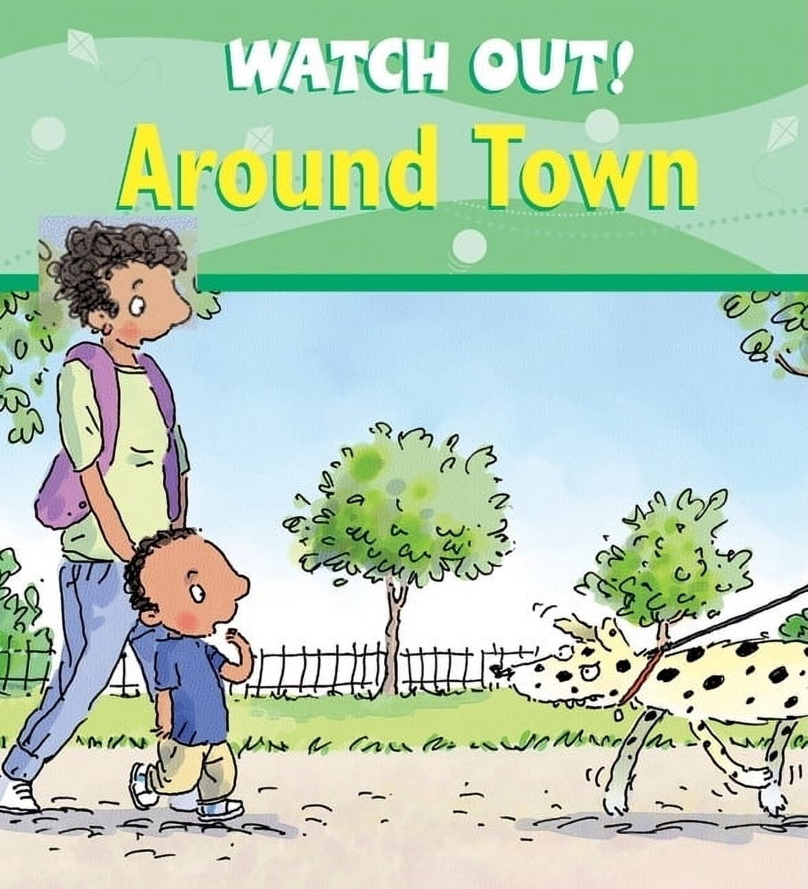 Watch Out! Books: Watch Out! Around Town (Paperback) - Walmart.com