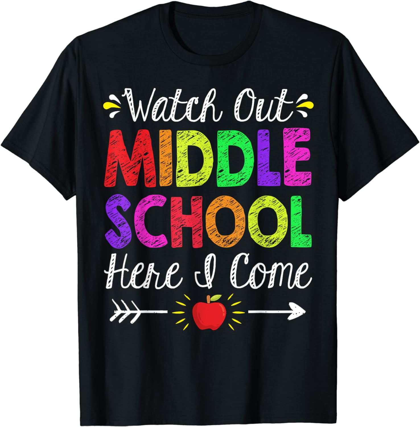 Watch Out Middle School Here I Come Funny Back to School T-Shirt ...