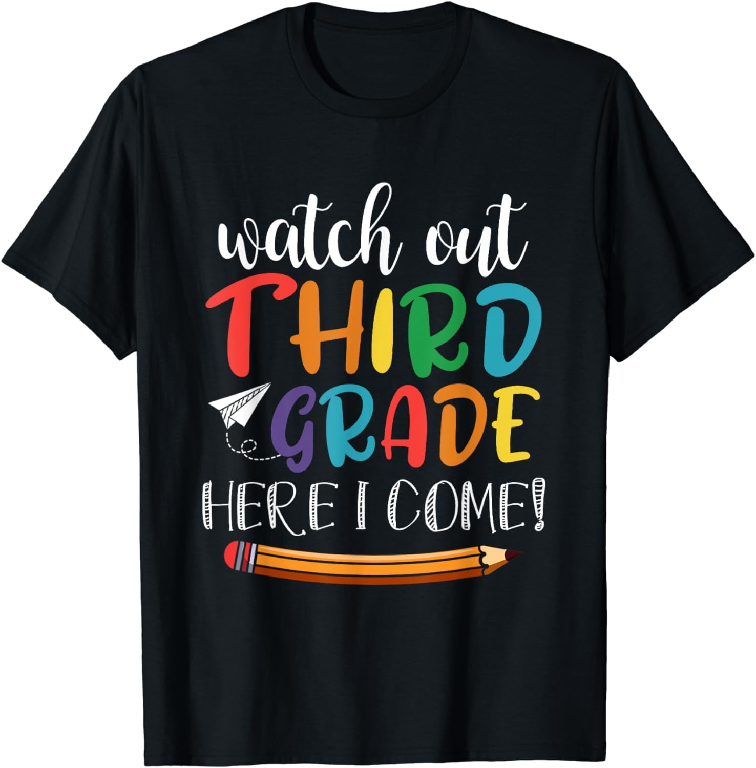 Watch Out Third Grade Here I Come Back To School 3rd Grade T-Shirt ...