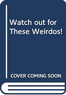 Pre-Owned Watch out for these weirdos! (Hardcover) 0670823767 ...