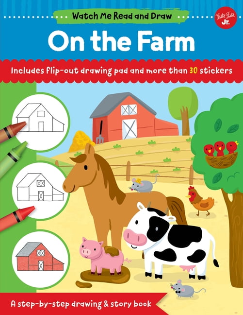 Watch Me Read and Draw: Watch Me Read and Draw: On the Farm : A step-by ...