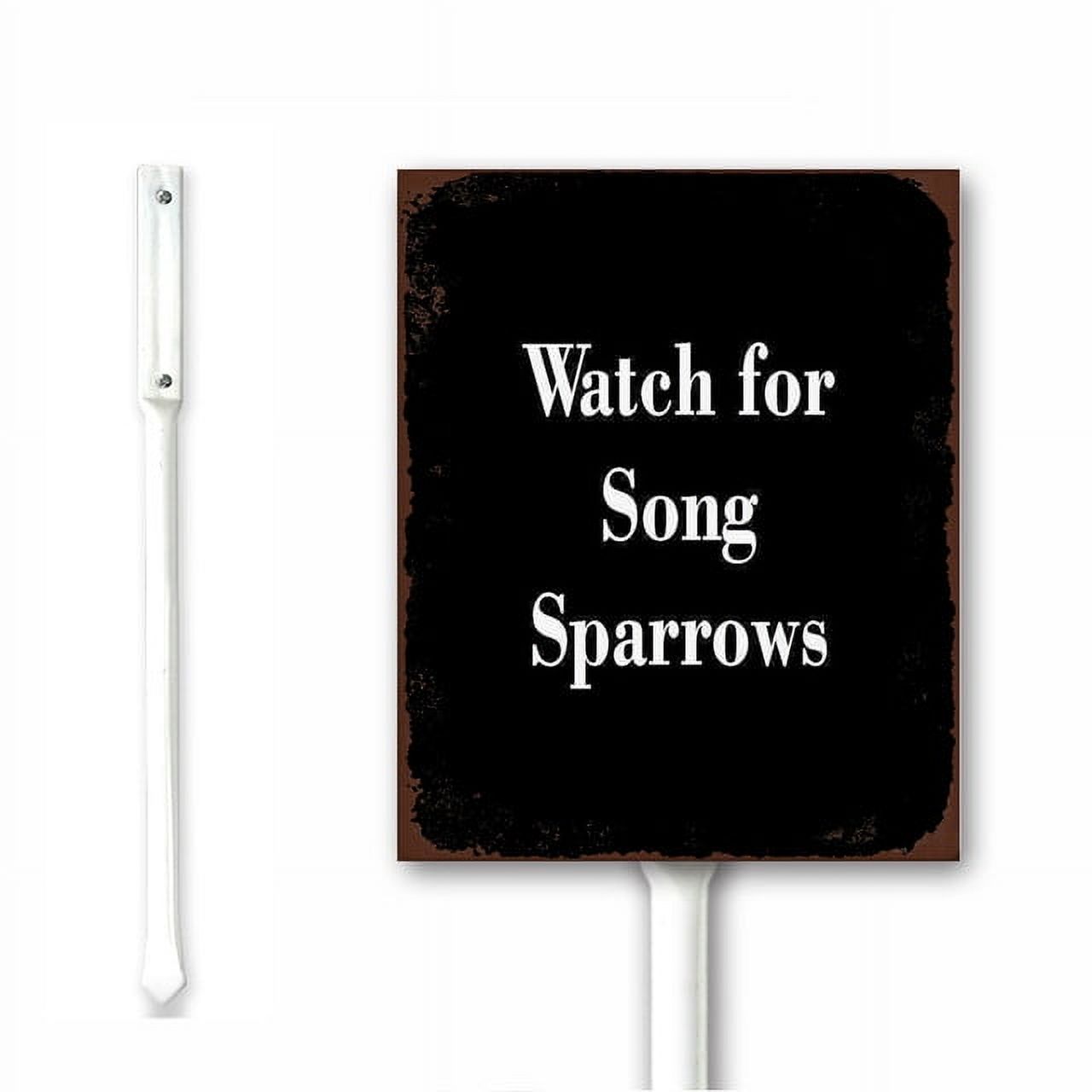 Watch for Song Sparrows Black Yard Sign With Stake, Rustic Lawn ...