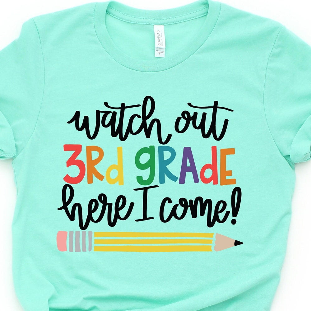 Watch Out Third Grade Here I Come Shirt, Back To School Shirt, First ...