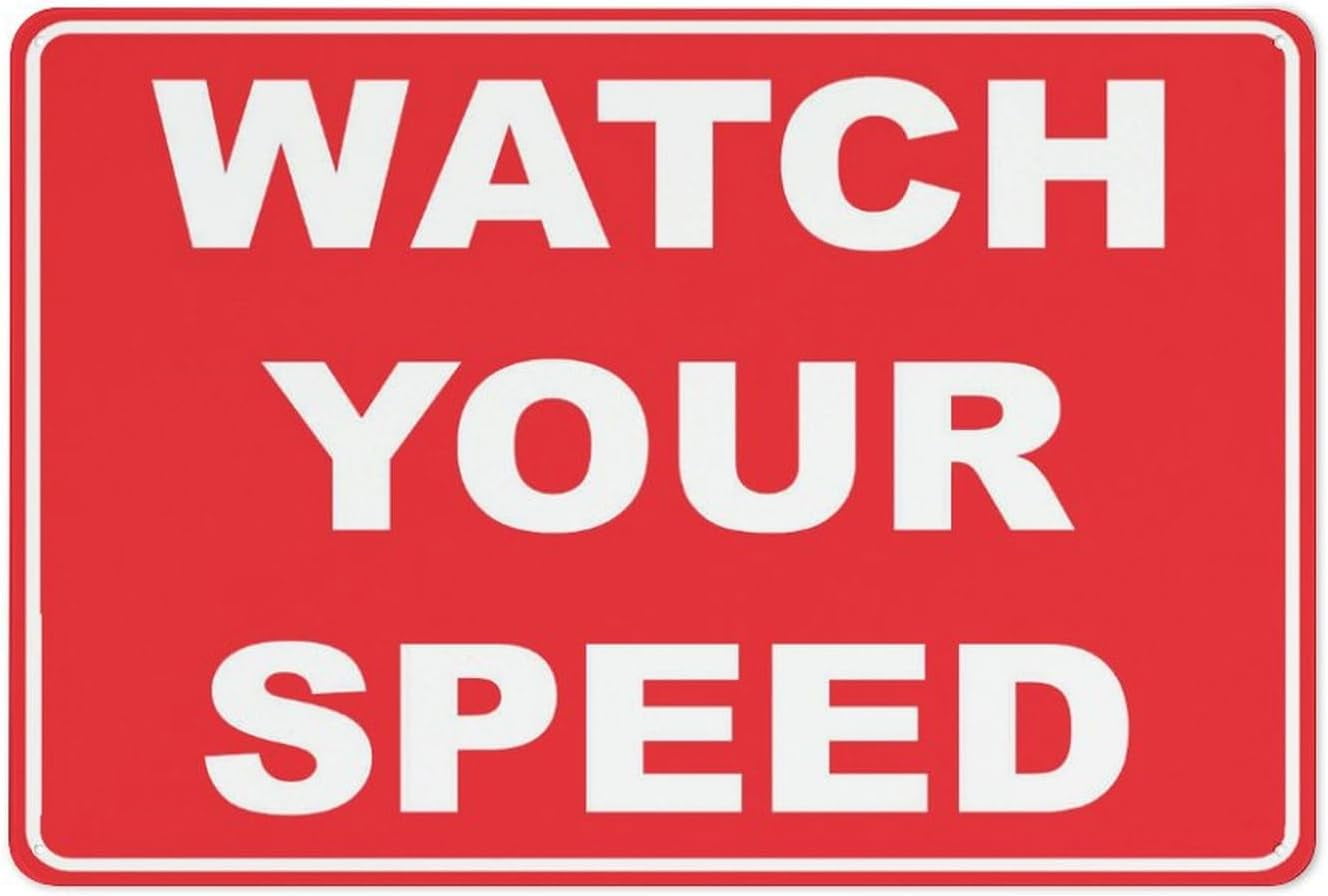 Watch Your Speed Sign Metal Signs 12X8 Inch Rust Free Aluminum,Uv Ink ...