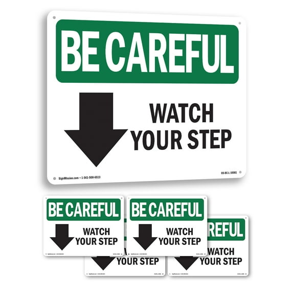 Watch Your Step [Down Arrow] With Symbol OSHA Be Careful Aluminum Sign ...
