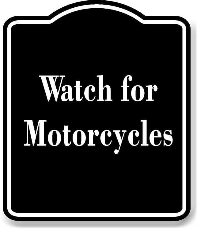 Watch for Motorcycles BLACK Aluminum Composite Sign 8.5''x10 ...