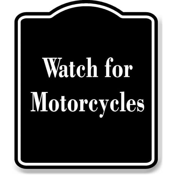 Watch for Motorcycles BLACK Aluminum Composite Sign 8.5''x10 ...