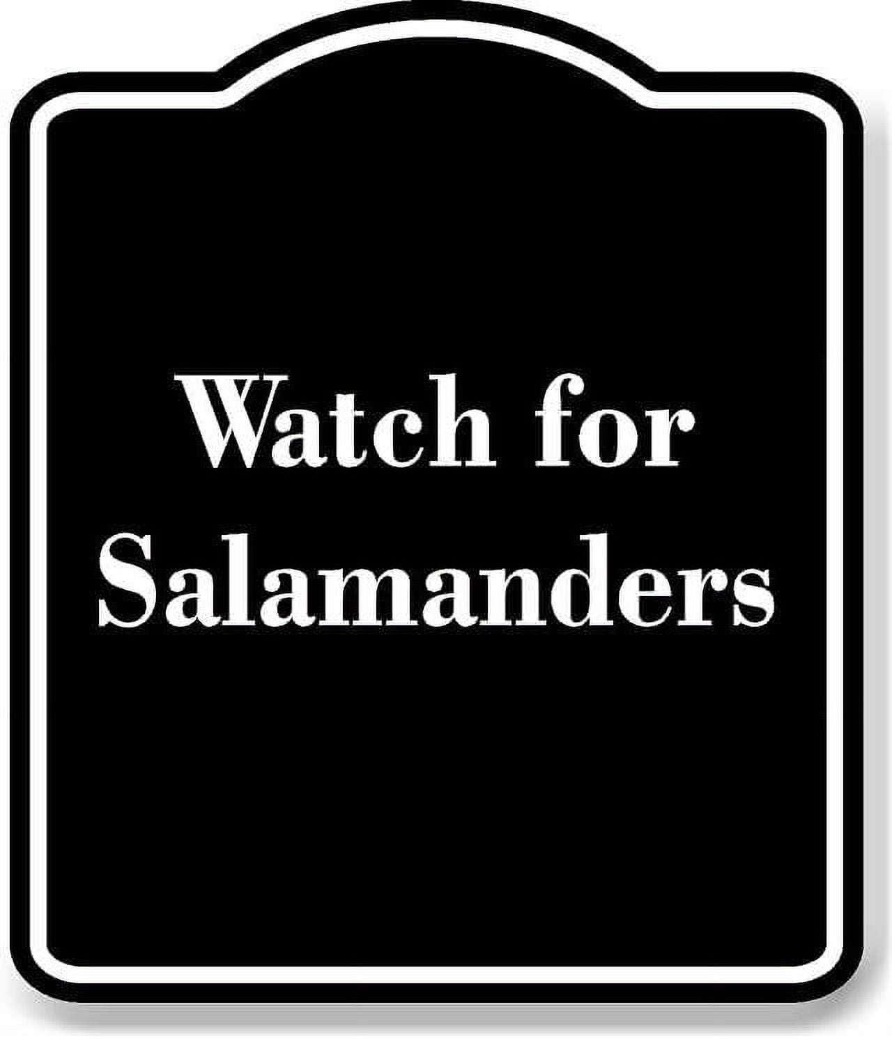 Watch for Salamanders BLACK Aluminum Composite Sign 8.5''x10 ...