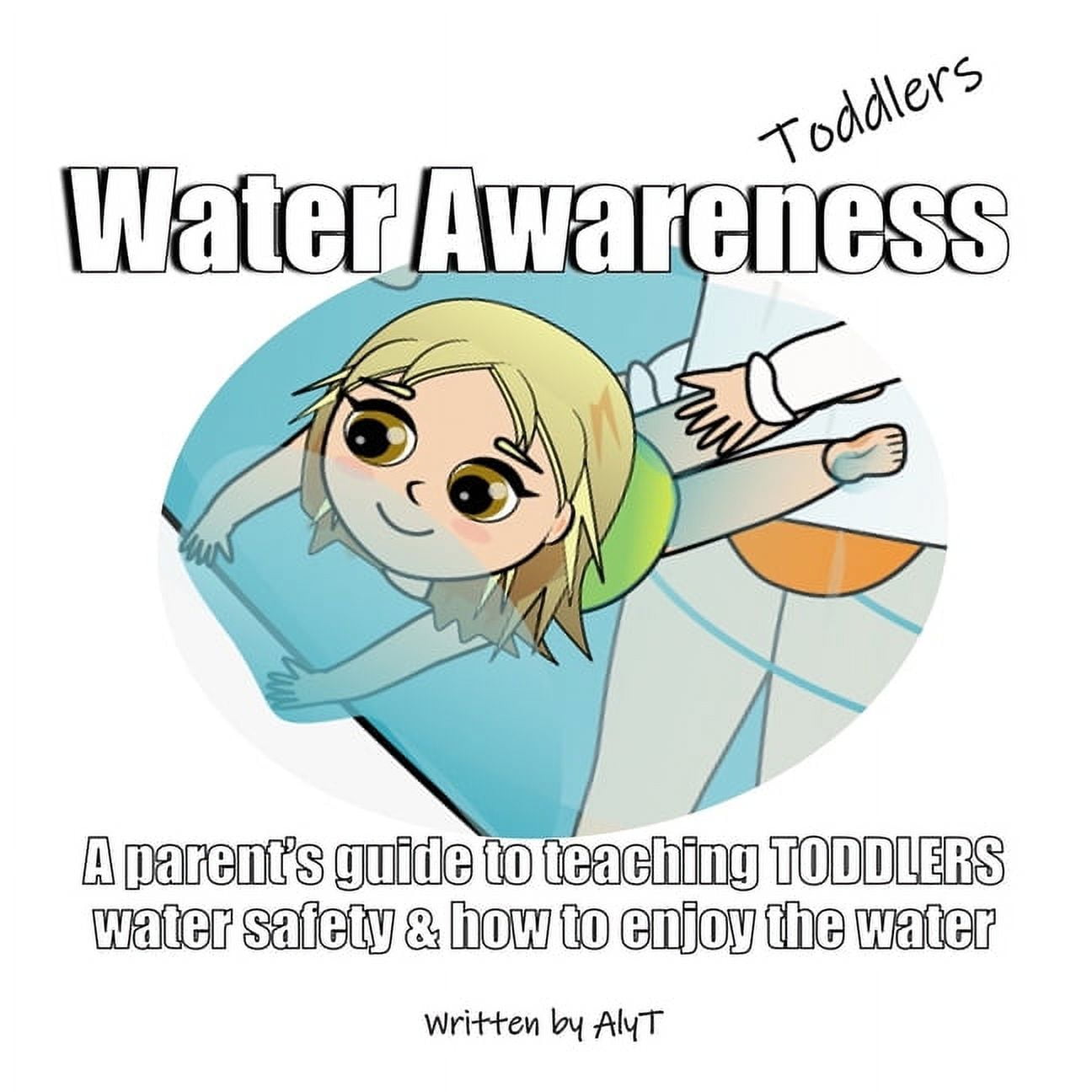 Water Awareness Water Awareness Toddlers: A parent's guide to teaching ...